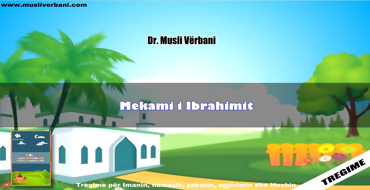 Mekami i Ibrahimit – Dr. Musli Vërbani