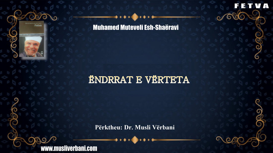 ËNDRRAT E VËRTETA – Dr. Musli Vërbani