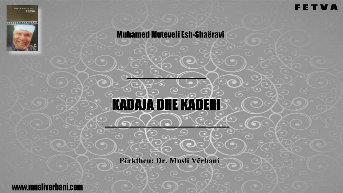 KADAJA DHE KADERI – Dr. Musli Vërbani