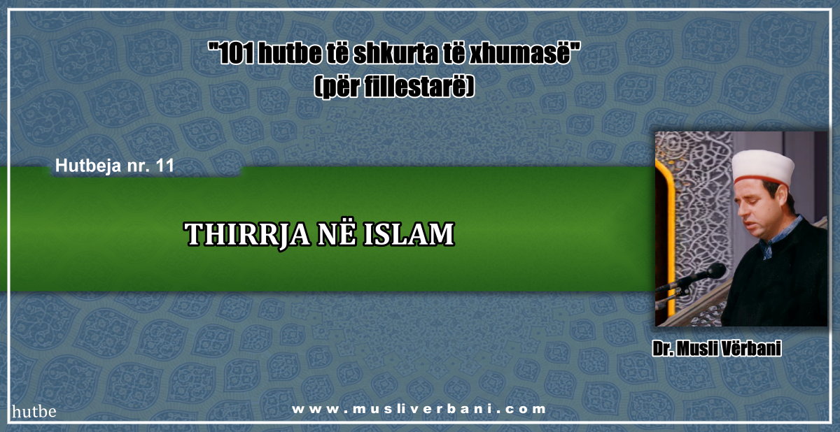11. THIRRJA NË ISLAM – Dr. Musli Vërbani