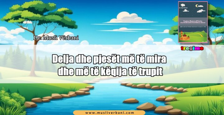 Delja dhe pjesët më të mira dhe më të këqija të trupit – Dr. Musli Vërbani