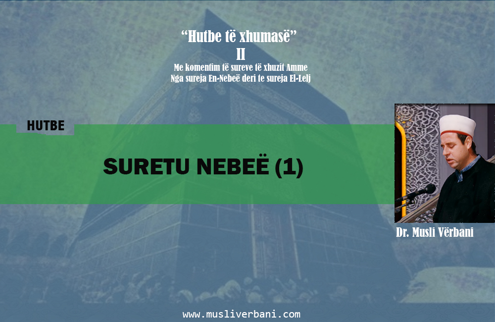 SURETU NEBEË (1) – Dr. Musli Vërbani
